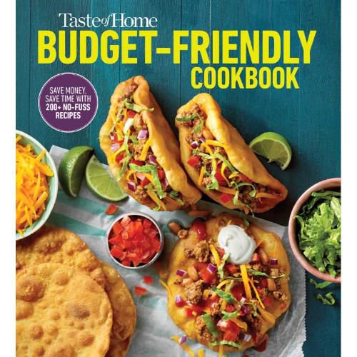 Taste of Home Budget-Friendly Cookbook 220+ recipes that cut costs ...