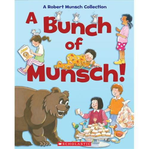 A Bunch of Munsch! (Six-book collection) A Robert Munsch Collection ...