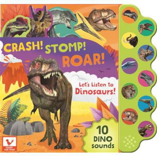 Crash! Stomp! Roar! Let's Listen to Dinosaurs! - Walmart.ca