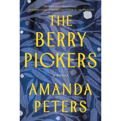 The Berry Pickers A Novel - Walmart.ca