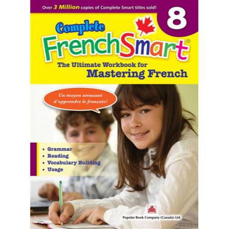 Complete FrenchSmart 8 Canadian Curriculum French Workbook for Grade 8 ...