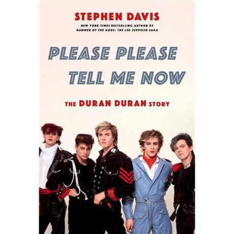 Please Please Tell Me Now The Duran Duran Story | Walmart Canada