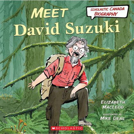 Meet David Suzuki (Scholastic Canada Biography) | Walmart Canada