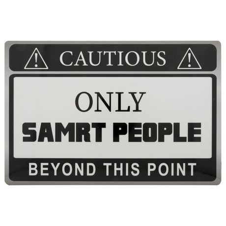 12"X8" Metal Sign - Smart People | Walmart Canada